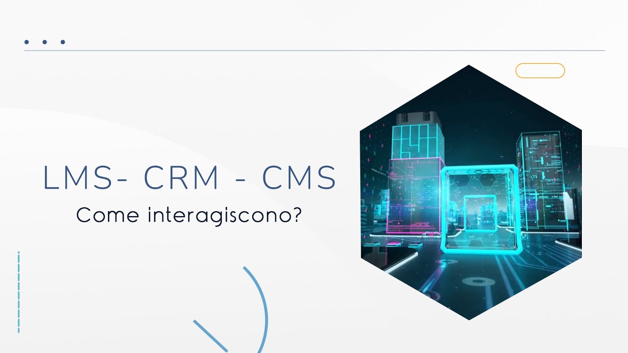 LMS - CRM -CMS: come interagiscono tra loro? - YouTube