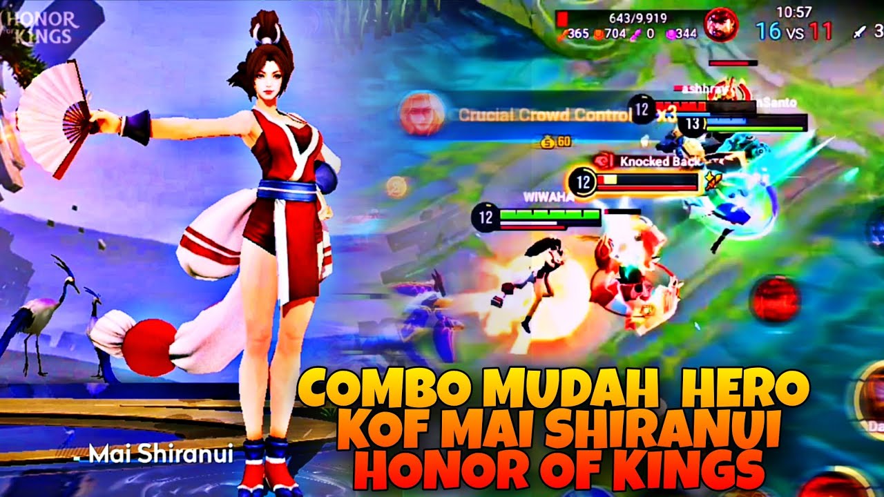COMBO MUDAH HERO KOF MAI SHIRANUI HONOR OF KINGS GLOBAL ‼️ - YouTube