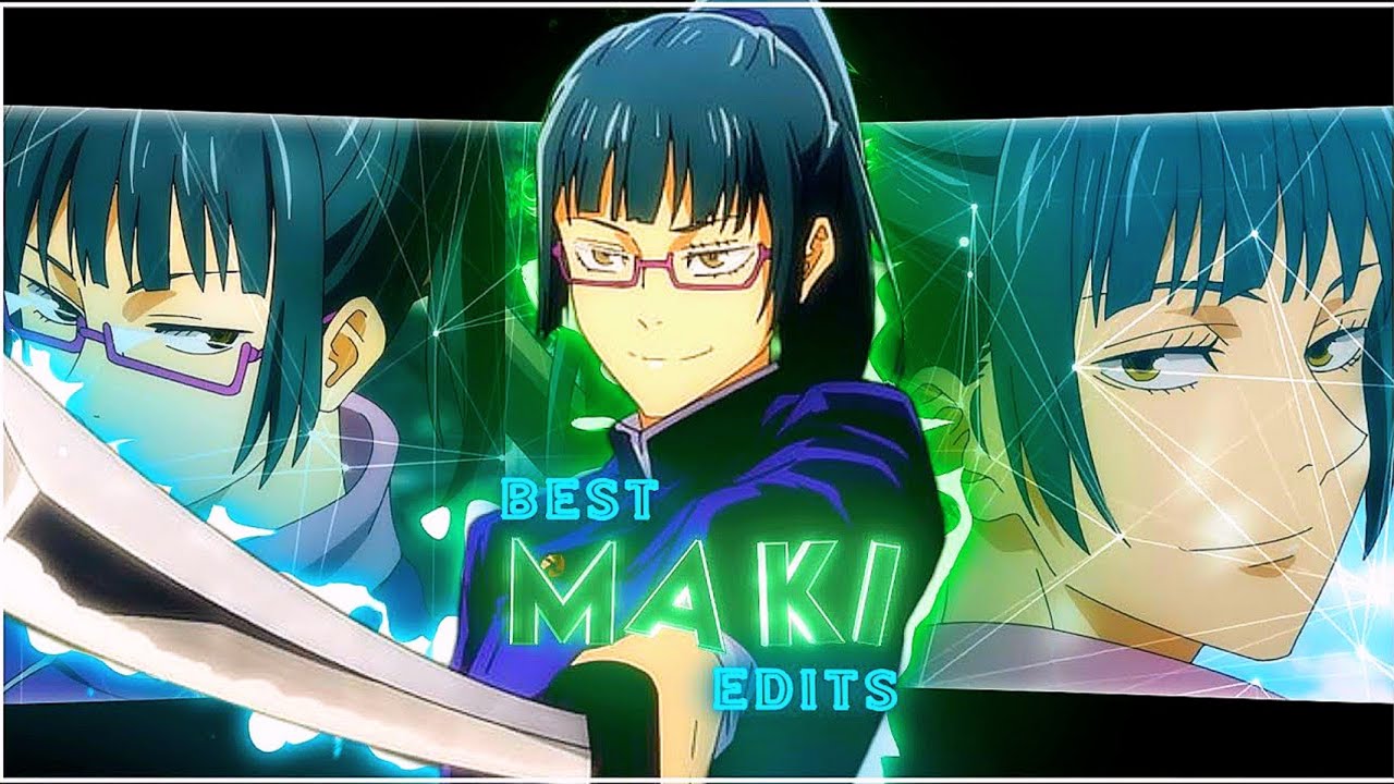 BEST MAKI EDITS ? - YouTube