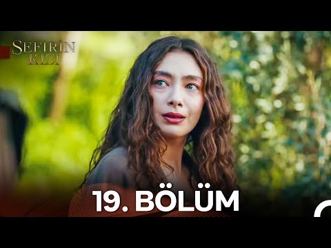 Sefirin Kızı 19. Bölüm
