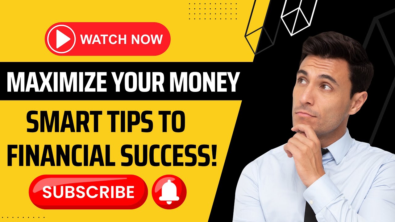 Maximize your money: Ultimate guide to financial success| personal ...