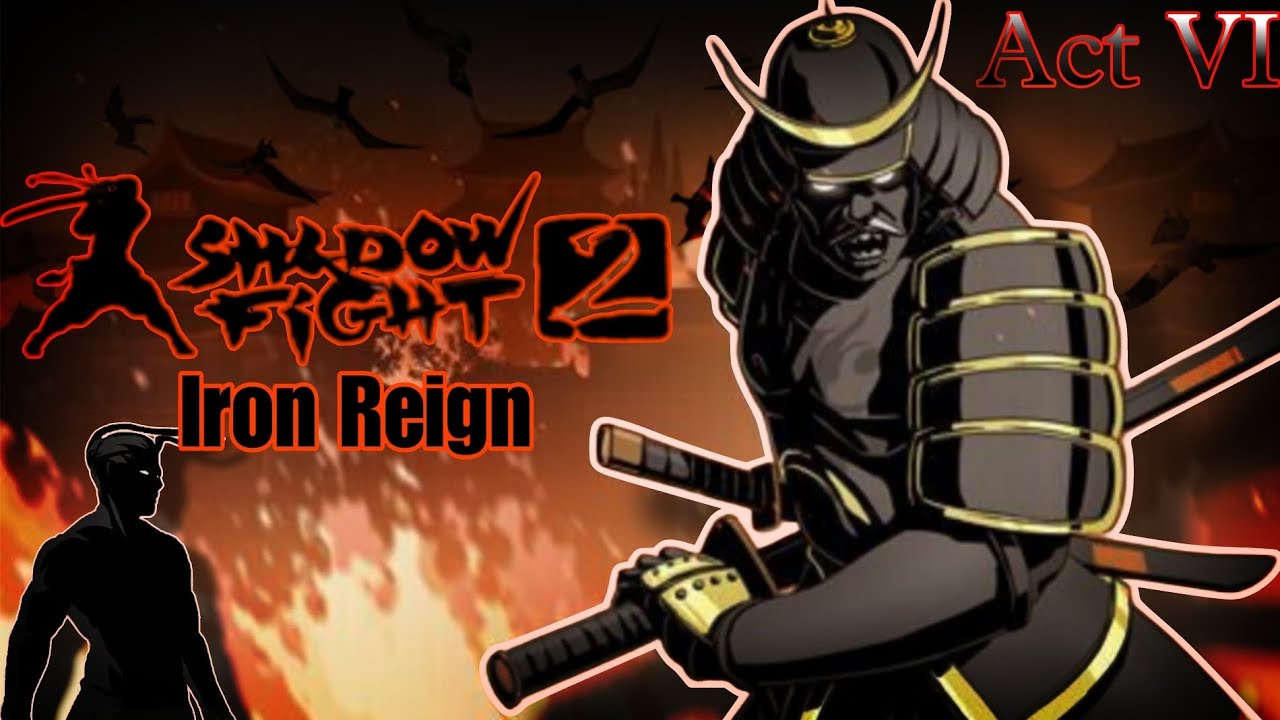 Act-6-(Iron Reign)-Part-4-Shadow Fight 2 Fun GamePlay ️ And Defeating ...