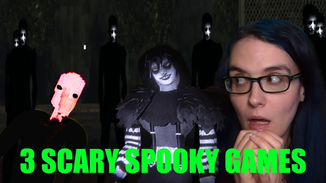 3 Scary Spooky Games - YouTube