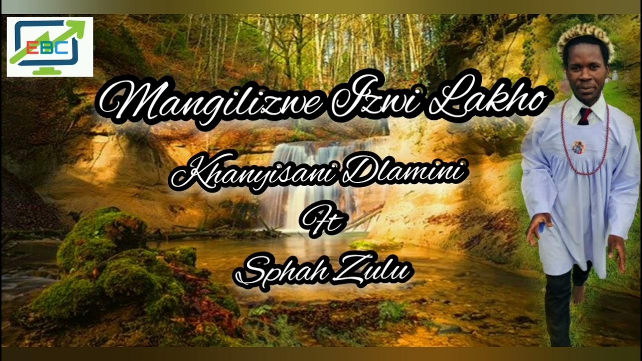 Shembe:Khanyisani Kaydee Dlamini ft Sphah Zulu_Mangilizwe Izwi Lakho - YouTube
