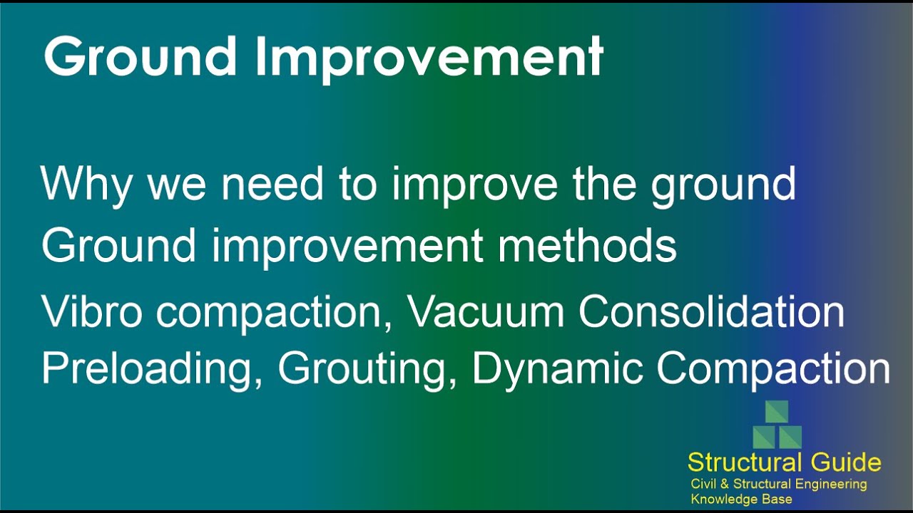 Ground Improvement | Ground Improvement Methods | Structural Guide ...