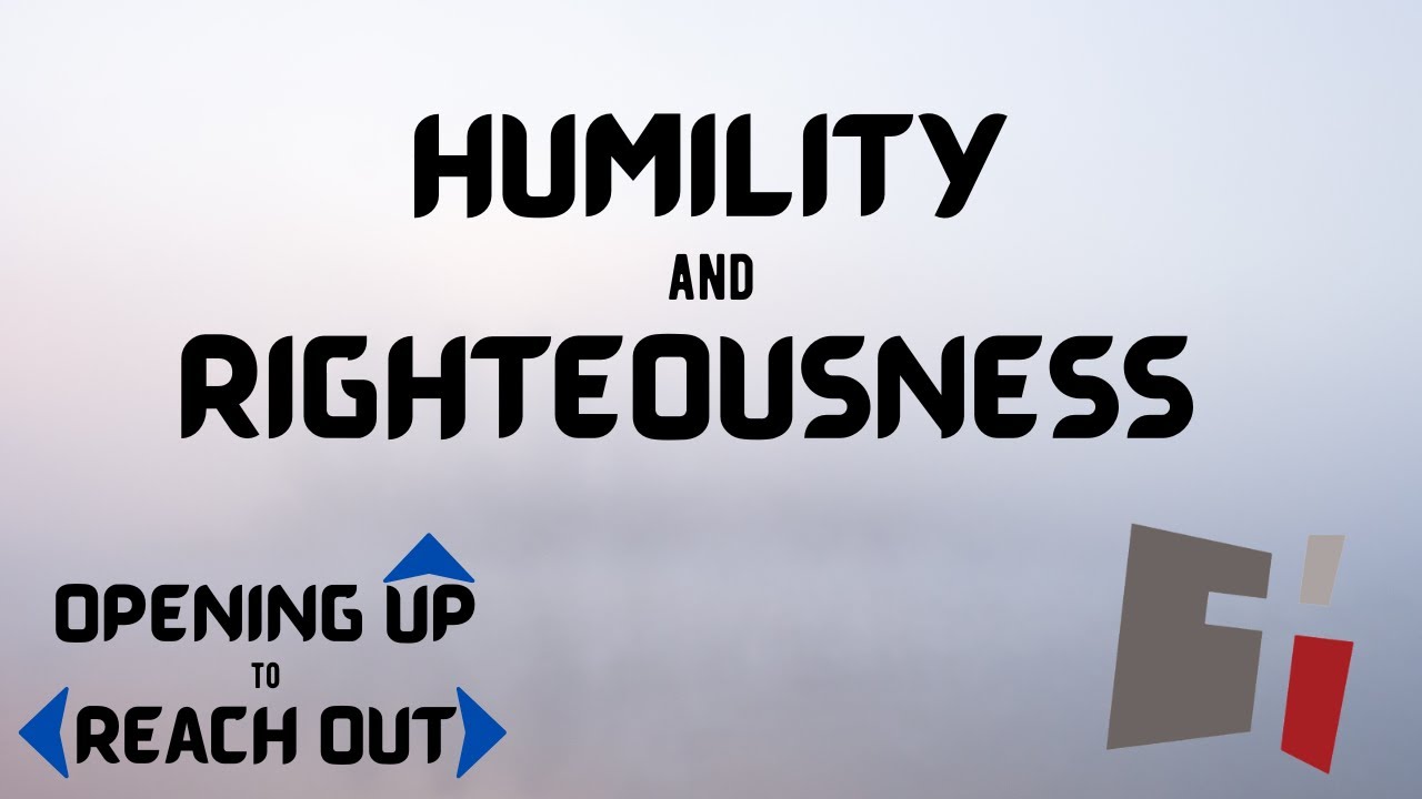 Humility and Righteousness | Cornerstone Community Church - YouTube