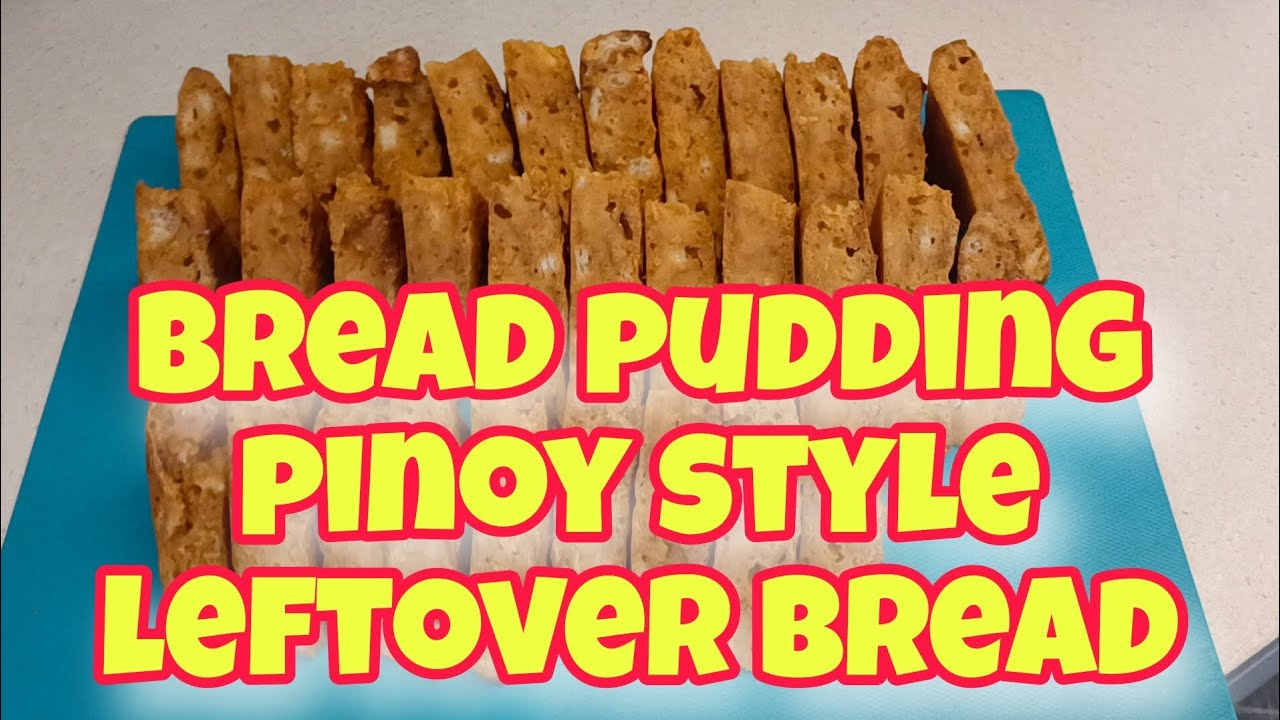 Bread Pudding | Pinoy Style Leftover Bread #breadpuddingrecipe #pudding ...