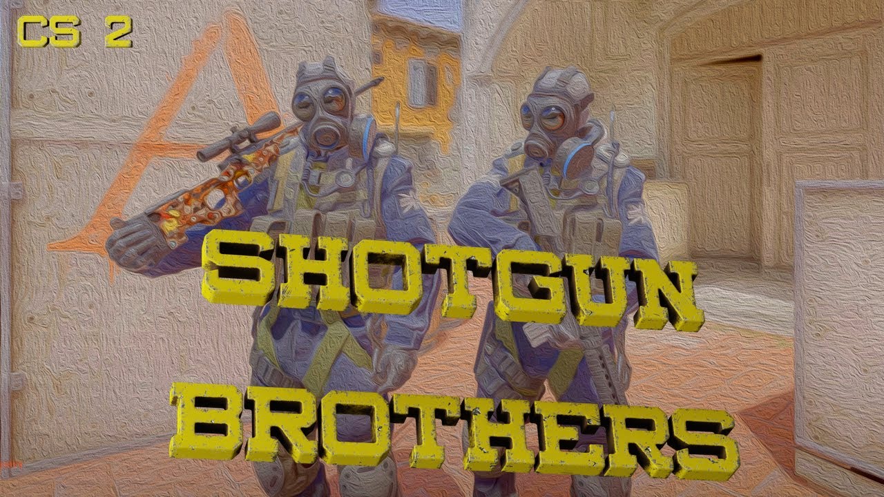 CS 2 SHOTGUN BROTHERS #cs2 #videogame #youtube #counterstrike2 - YouTube