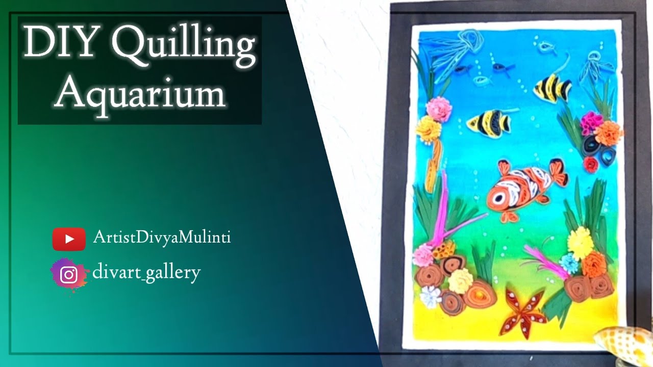 D.I.Y Quilling Aquarium - Paper Art || Tutorial || Beginners || - YouTube