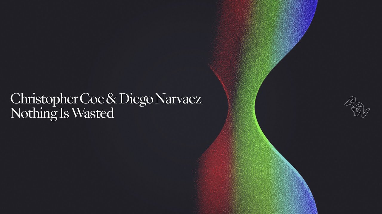 Christopher Coe & Diego Narvaez - Nothing Is Wasted - YouTube