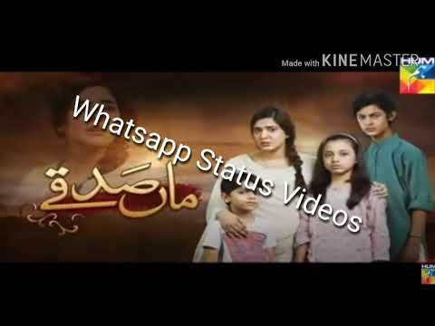 Yaa Allah -Maa Sadqey Drama Title Song Ost- Whatsapp Status