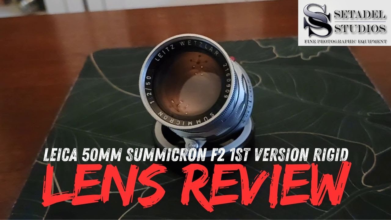 Leica 50mm Summicron 1st Version Rigid Photography Lens Review ...
