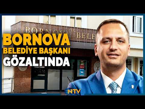 Bornova Belediye Başkanı Ömer Eşki Gözaltına Alındı | NTV