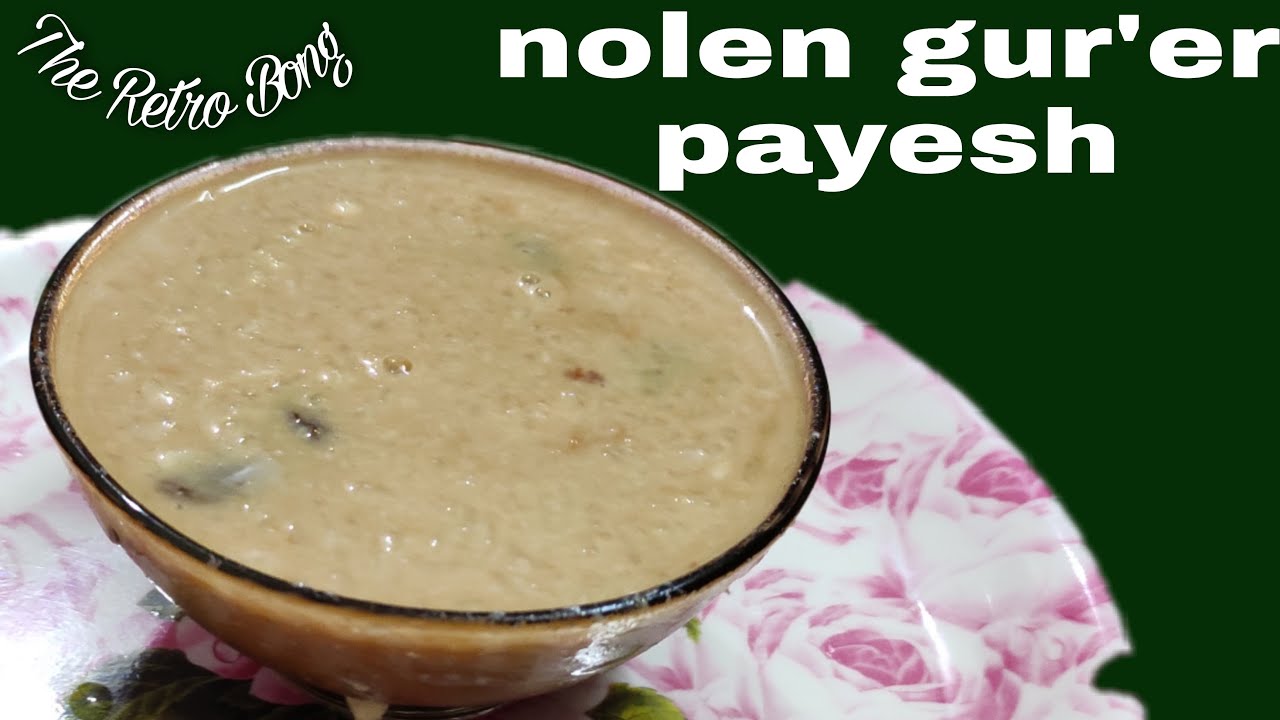 Noler Gurer Payesh | Chaler Payesh | Khejur Gurer Payesh | Bengali ...