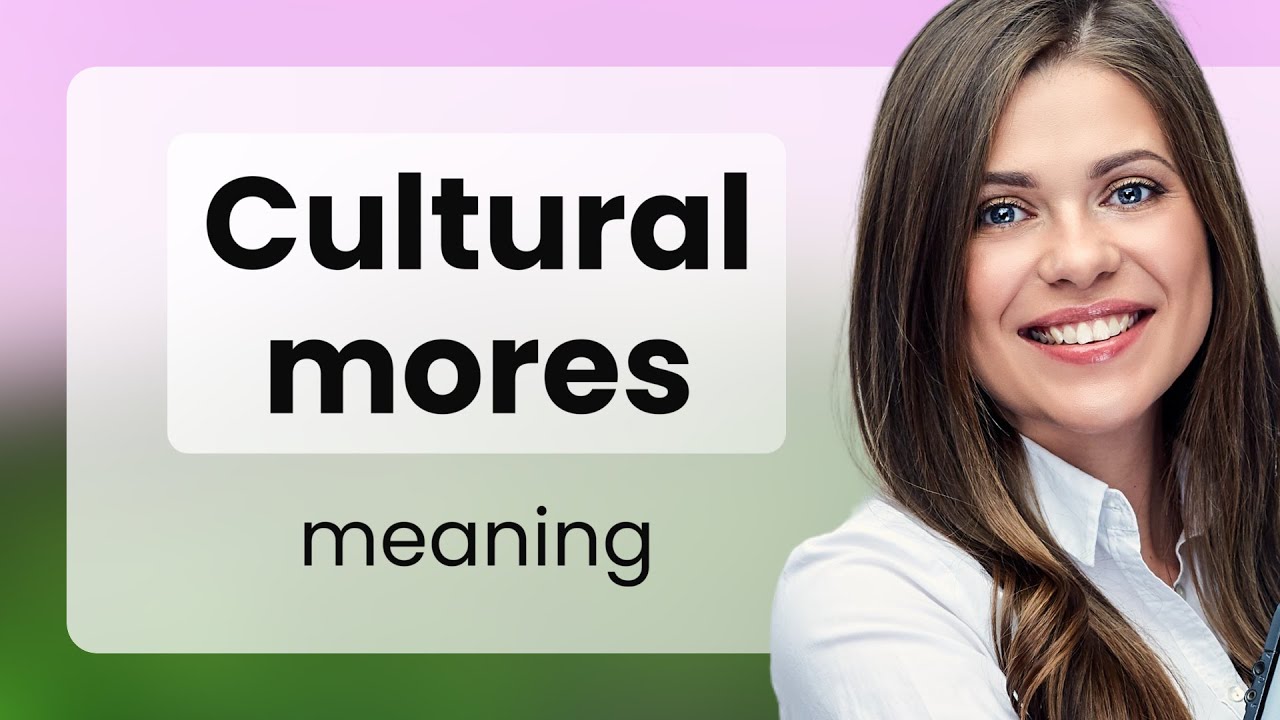 Understanding Cultural Mores: An Insight into Societal Norms - YouTube