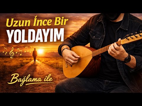 2) Uzun İnce Bir Yoldayım-Saza Yeni Başlayanlar İçin  (Kısa Sap)