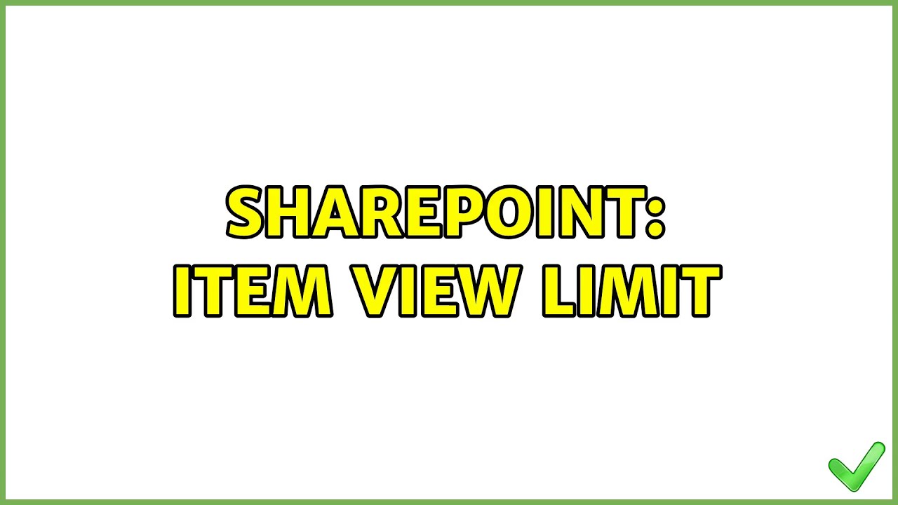Sharepoint: Item View Limit - YouTube