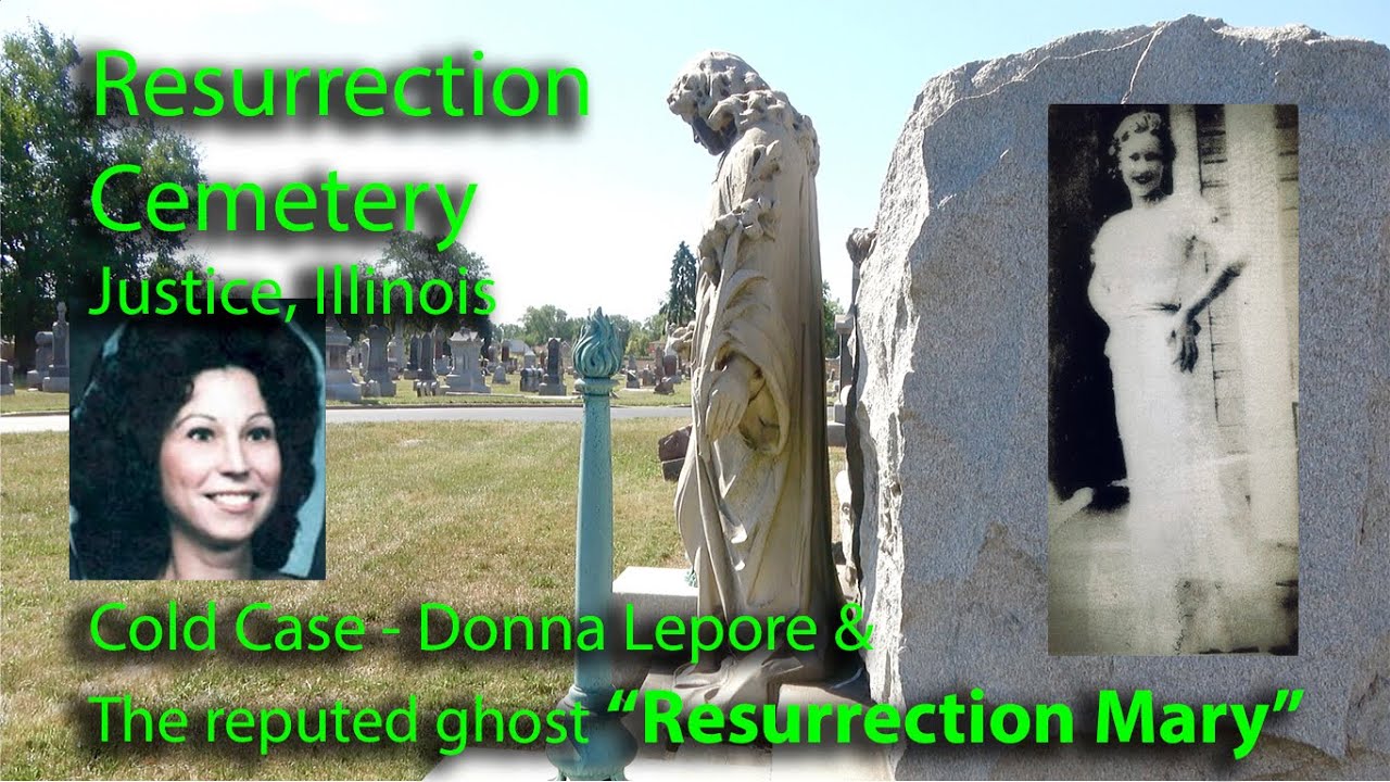 "RESURRECTION MARY" - Resurrection Cem., Justice, ILL. Those Forgotten ...