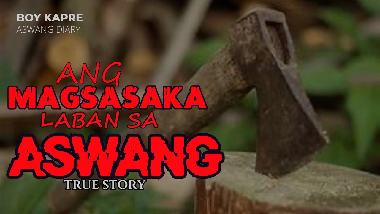 MAGSASAKA LABAN SA ASWANG | True Aswang Story | BOY KAPRE ASWANG DIARY | Kuwentong Katatakutan ...