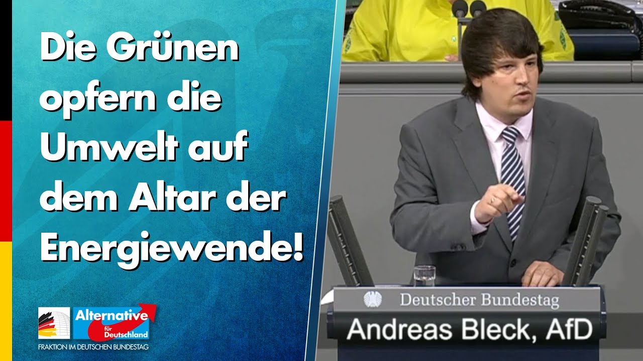 Die Grünen opfern die Umwelt auf dem Altar der Energiewende! - Andreas ...