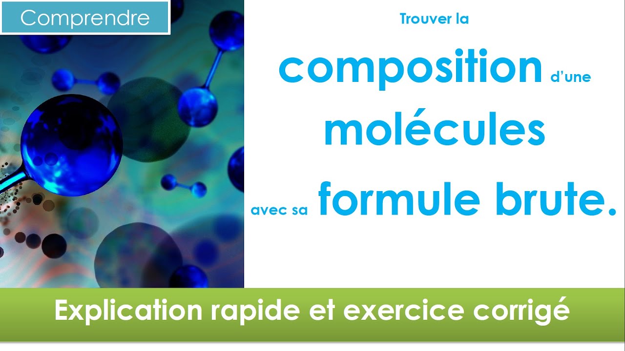 Composition d'une molécule à partir de sa formule brute 🧪 Chimie ...