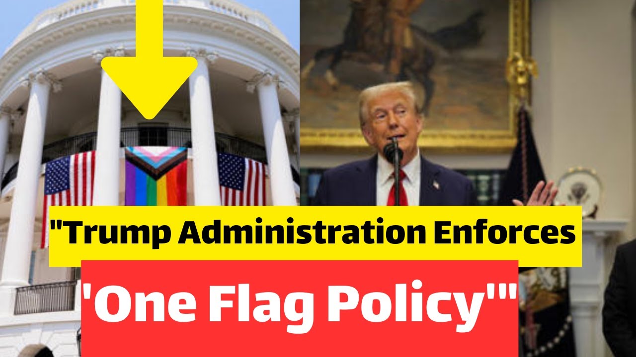 "Trump Administration Enforces 'One Flag Policy'" - YouTube