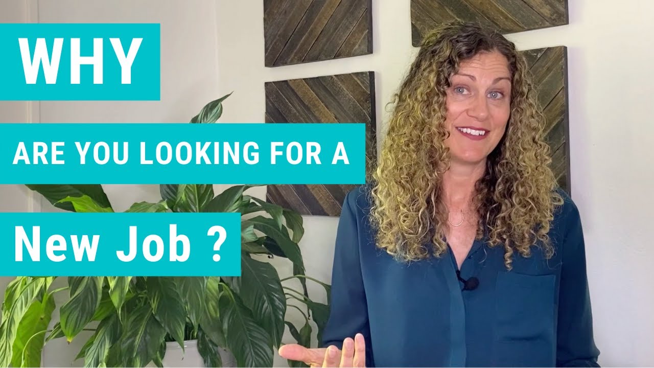 How to Answer "Why Are You Looking for a Job Right Now?" - YouTube