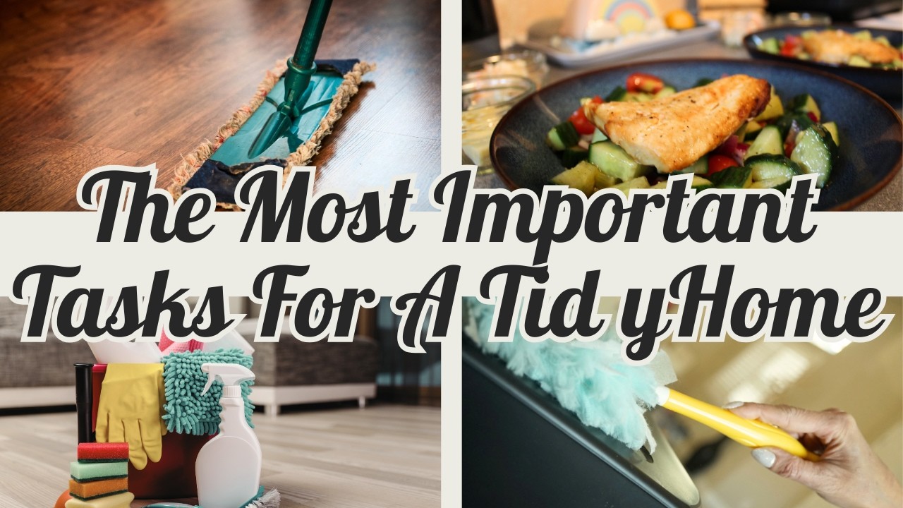 The Essential Weekly Tasks and Routines for a Tidy Home - YouTube