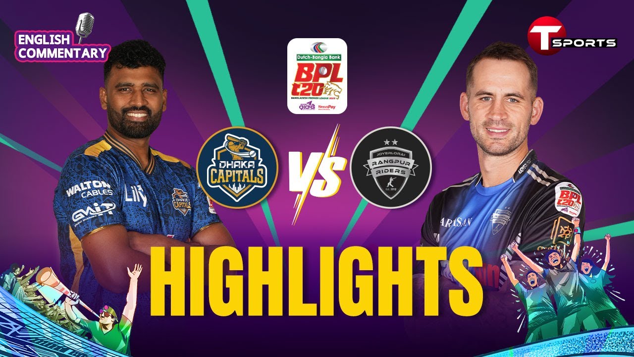 Highlights | Rangpur Riders vs Dhaka Capitals, 11th Match | BPL 2025 ...