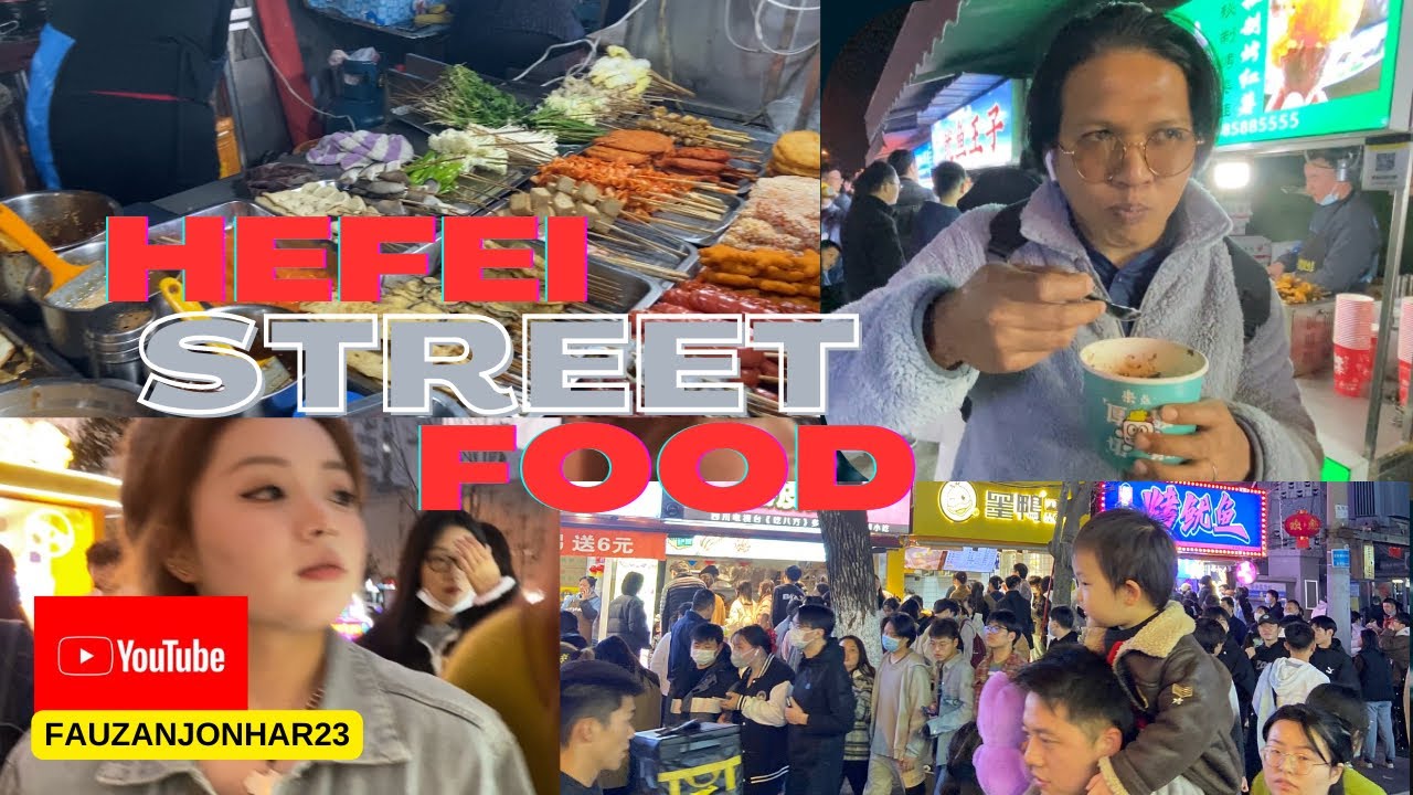CHINESE STREET FOOD IN HEFEI-Kuliner Jalanan di Hefei🇨🇳 #streetfood # ...