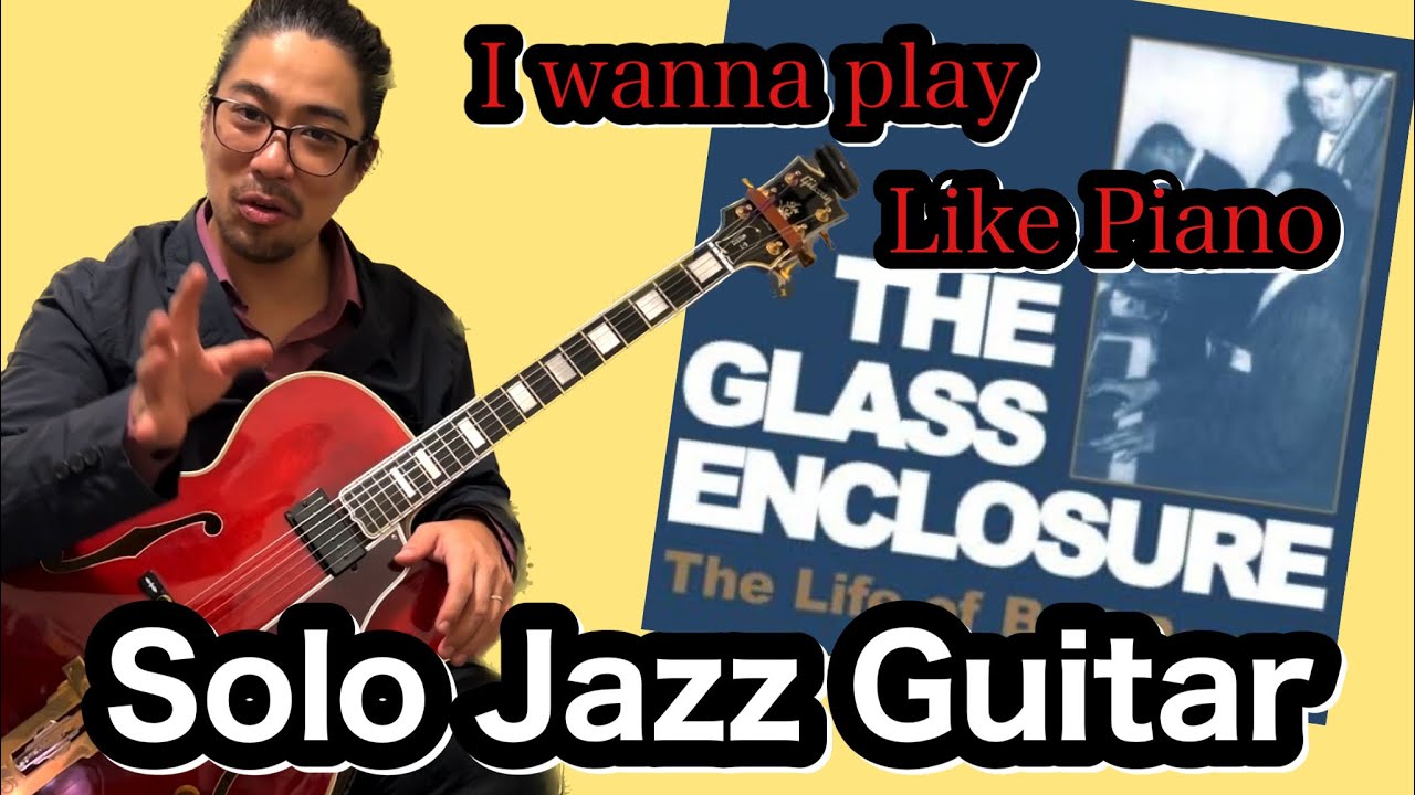 【Solo jazz guitar performance】GLASS ENCLOSURE by BUD Powell, Play like ...