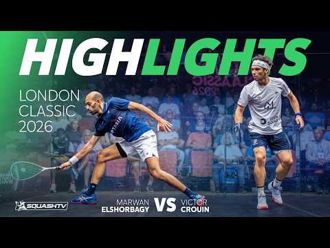 🏴󠁧󠁢󠁥󠁮󠁧󠁿 Ma. Elshorbagy v Crouin 🇫🇷 | London Classic 2026 | SEMI-FINAL HIGHLIGHTS