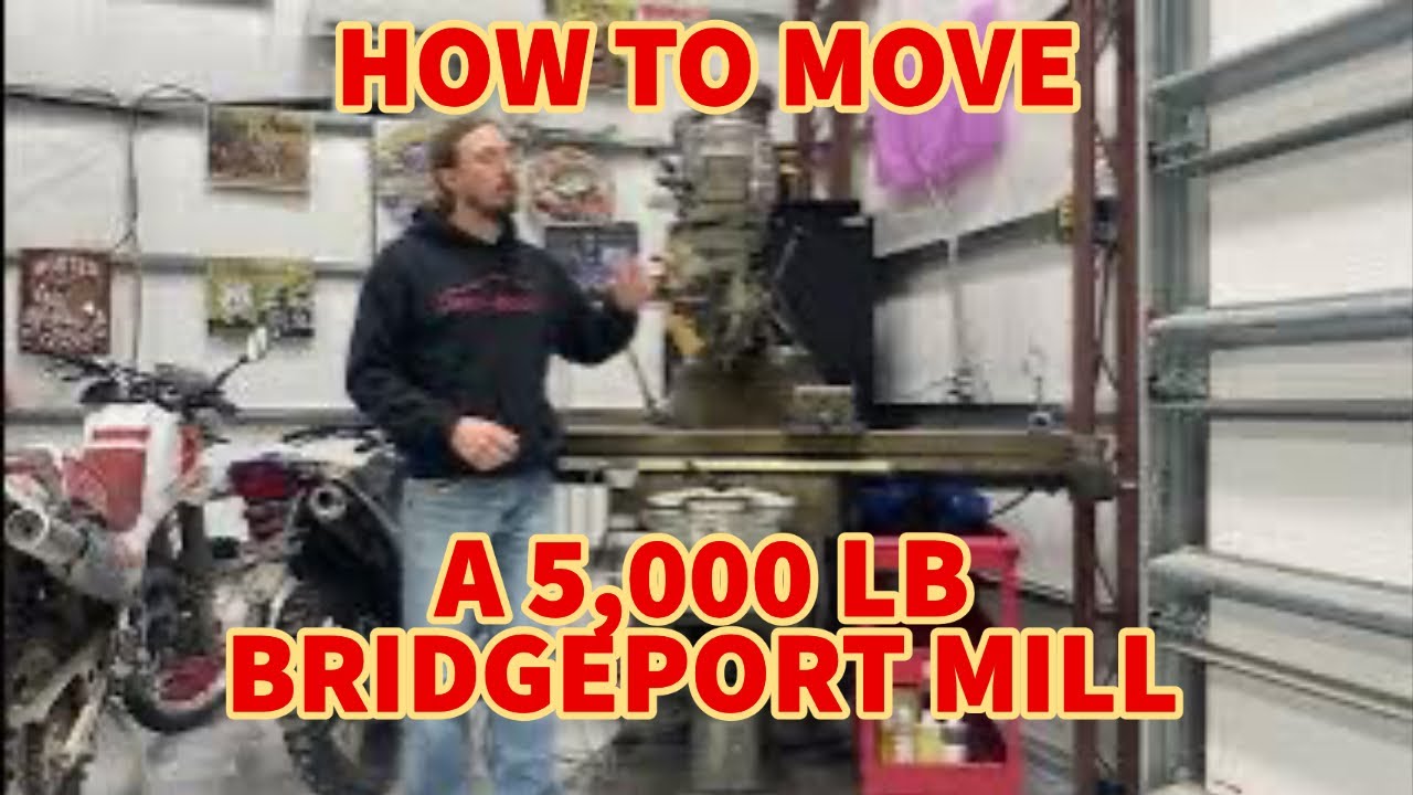 The Ultimate Guide To Rigging A Bridgeport Mill For Moving A Step By Step Breakdown