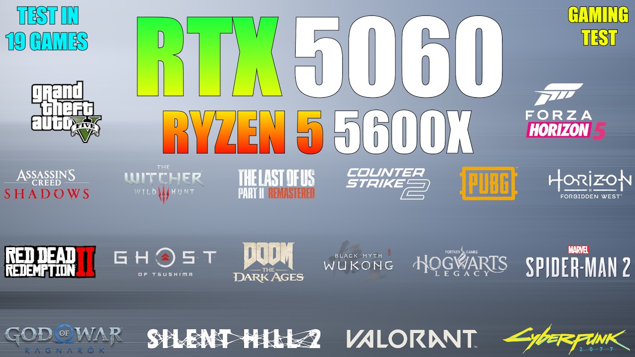 RTX 5060 + Ryzen 5 5600X : Test in 19 Games - is this Build Good? - YouTube