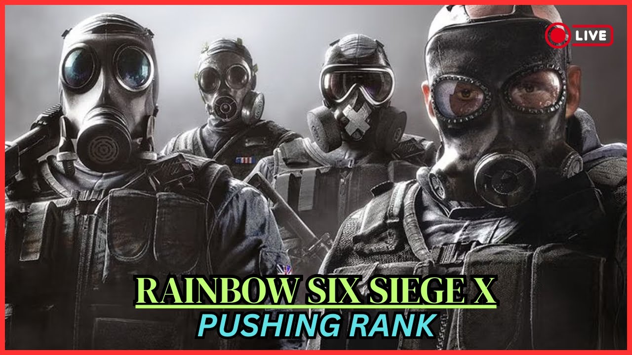 🔴LIVE - Siege X - Pushing Rank!! - YouTube