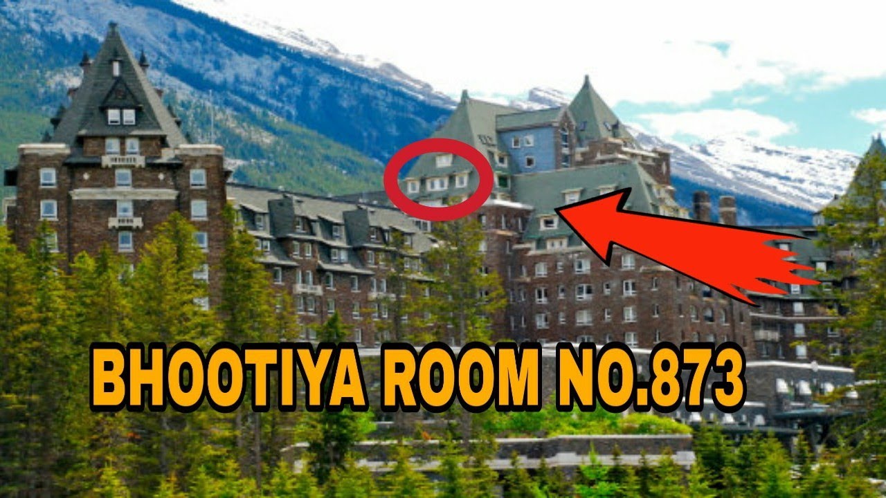 room no 873 banff springs hotel Vicky Rajput Info - YouTube