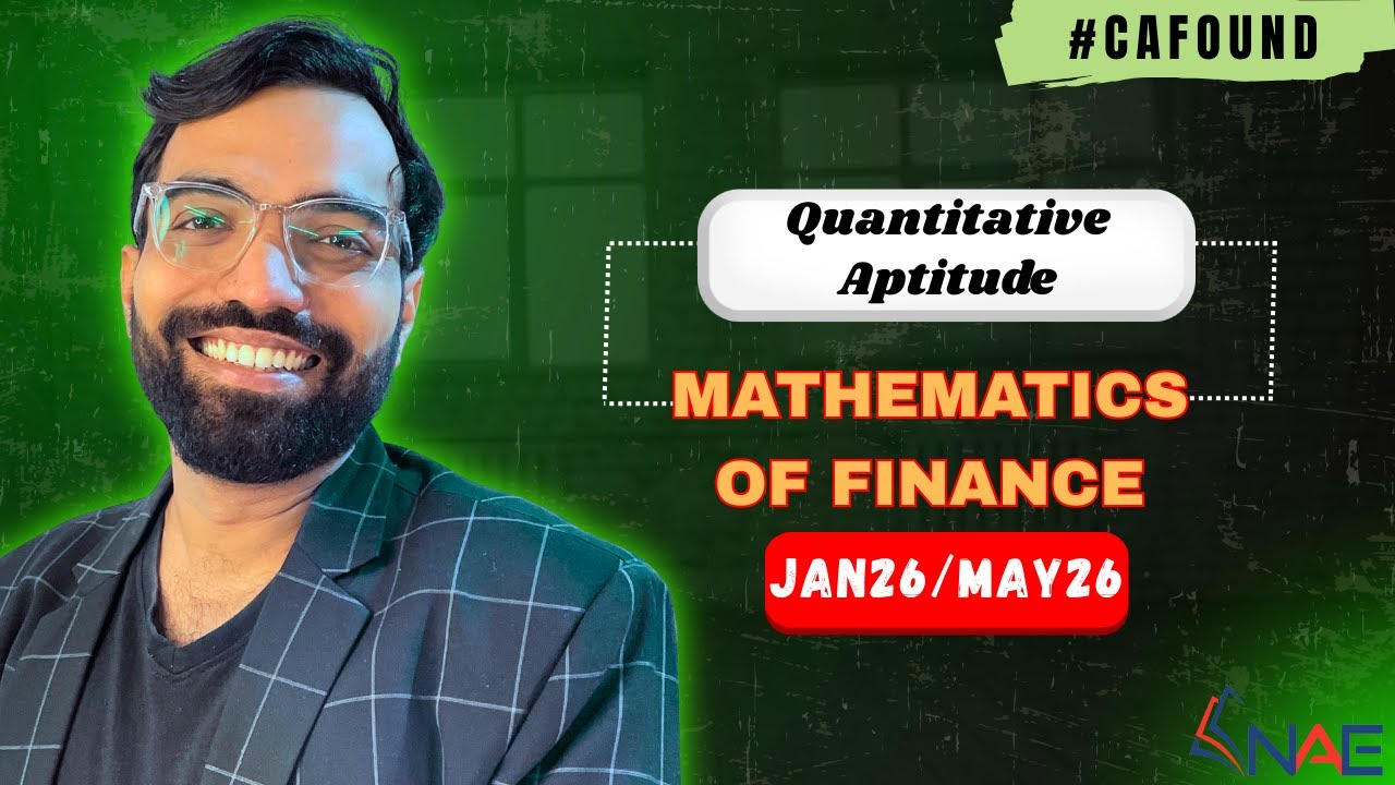 Mathematics of Finance | Class 2 for CA Foundation Quantitative ...