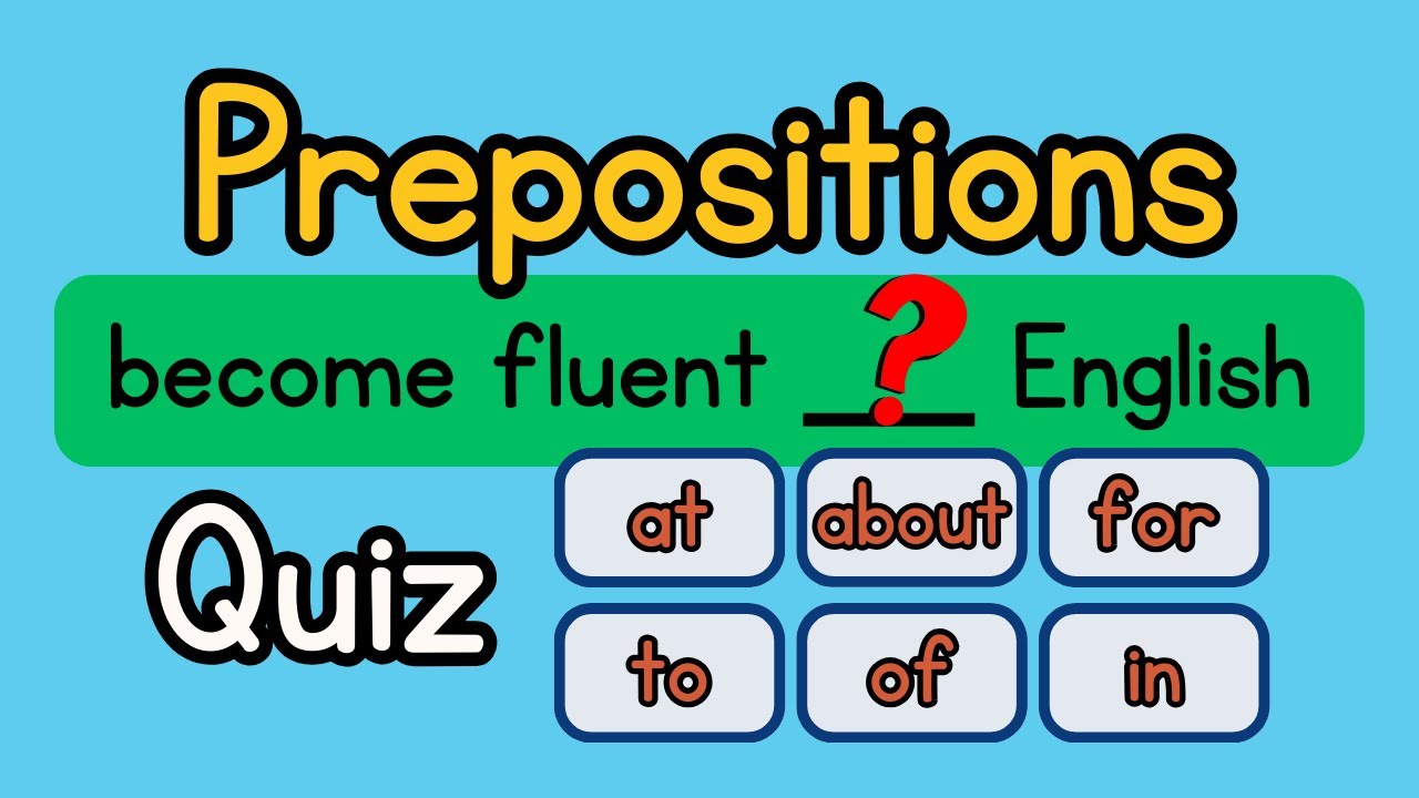 AT, OF, TO, IN, FOR, ABOUT | English Grammar Quiz: Adjectives and ...