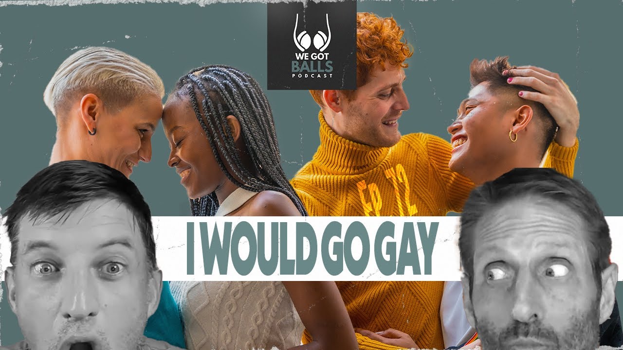I'd Go Gay | #072 - YouTube