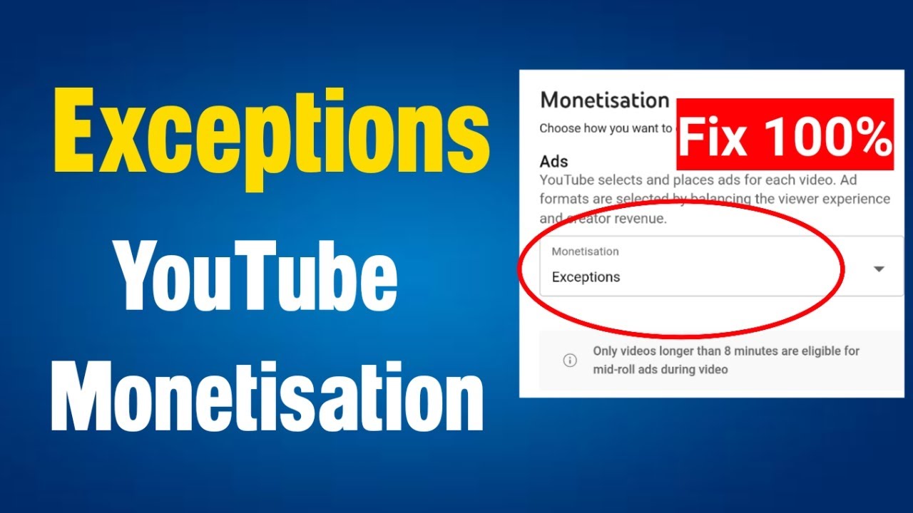 Youtube monetization exceptions | Youtube monetisation exceptions - YouTube