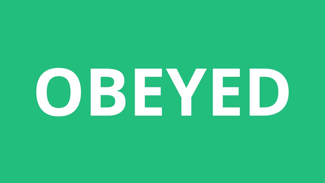 How To Pronounce Obeyed - Pronunciation Academy - YouTube