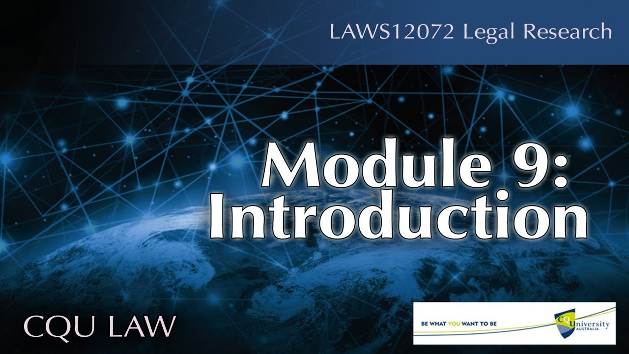 Legal Research Module 9 Introduction - YouTube