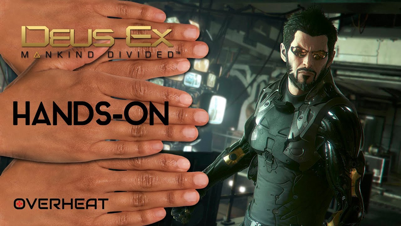Deus Ex: Mankind Divided - Hands On - YouTube
