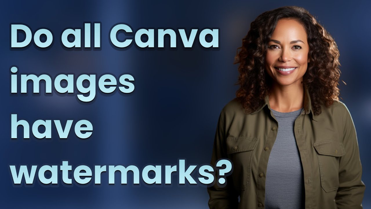 Do all Canva images have watermarks? - YouTube