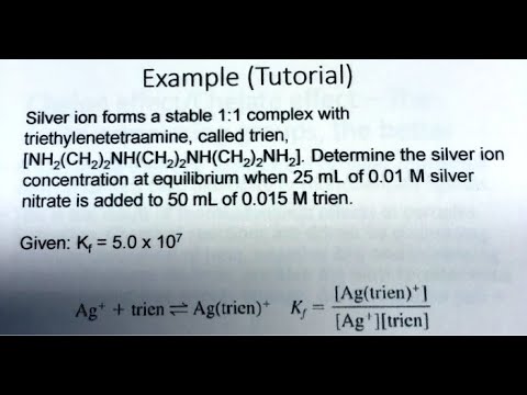 [Chemistry] Silver ion forms a stable 1:1 complex with ...