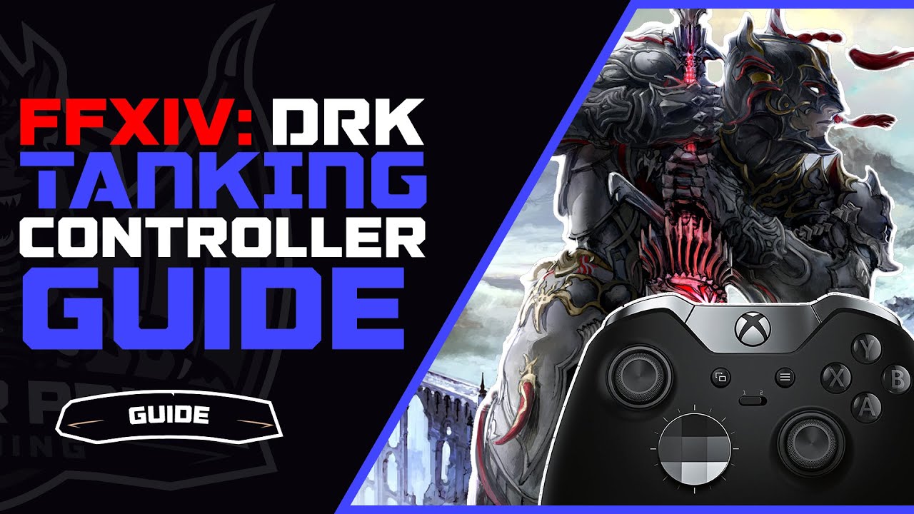 FFXIV DRK Controller Guide | Shadowbringers Dark Knight Guide - YouTube