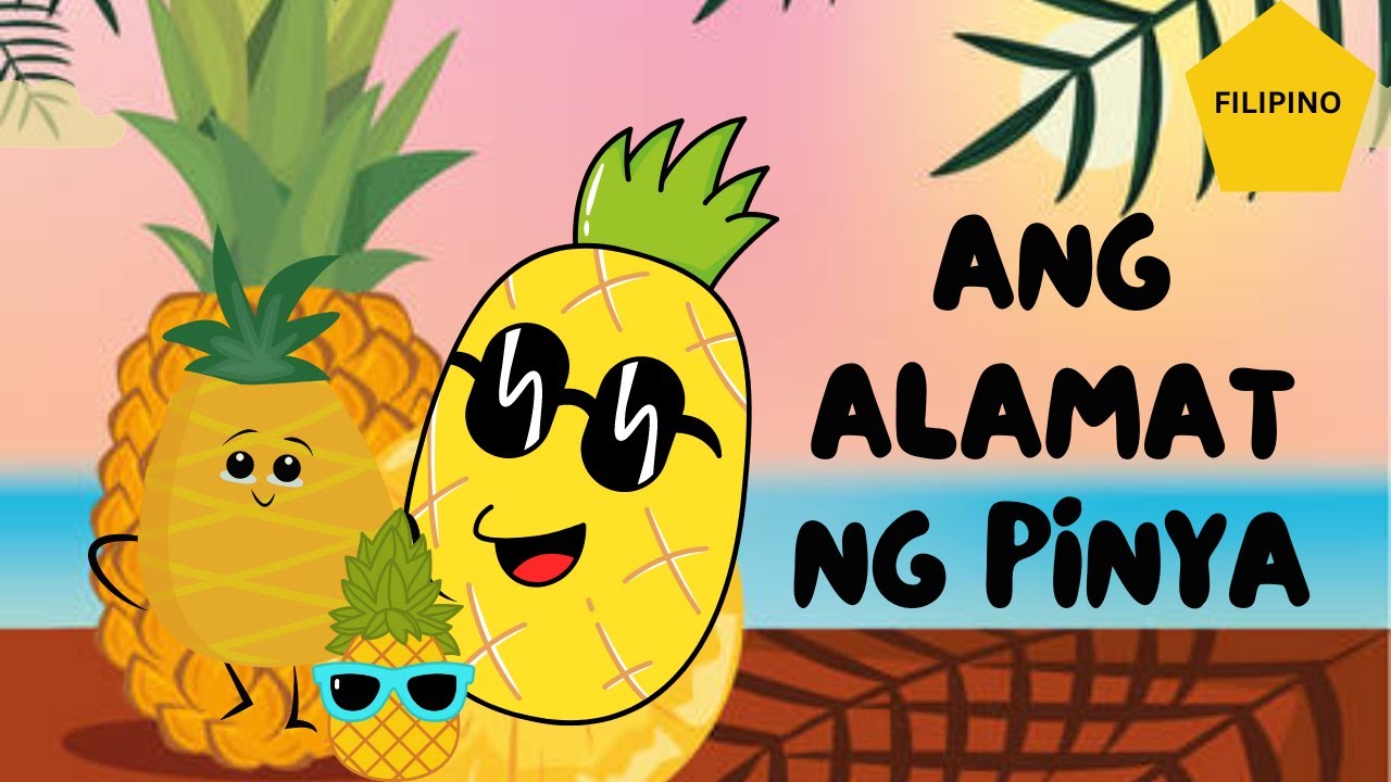 Ang Alamat ng Pinya / MORAL Kids Story/Kwentong Pambata/Pilipino - YouTube