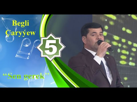 Begli Çaryýew - Sen gerek
