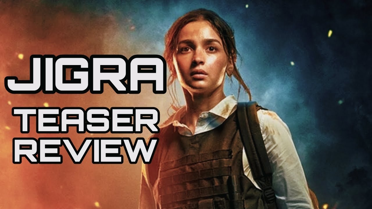JIGRA TEASER TRAILER REVIEW - OPINION TALKIES - YouTube