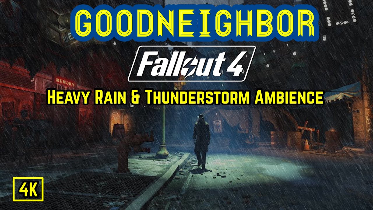 Fallout 4 - Heavy Rain & Thunderstorm - Goodneighbor Ambience - Rain ...